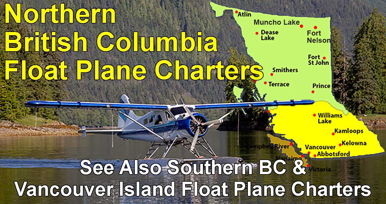 Northern BC Flaot Plane Charter Flights